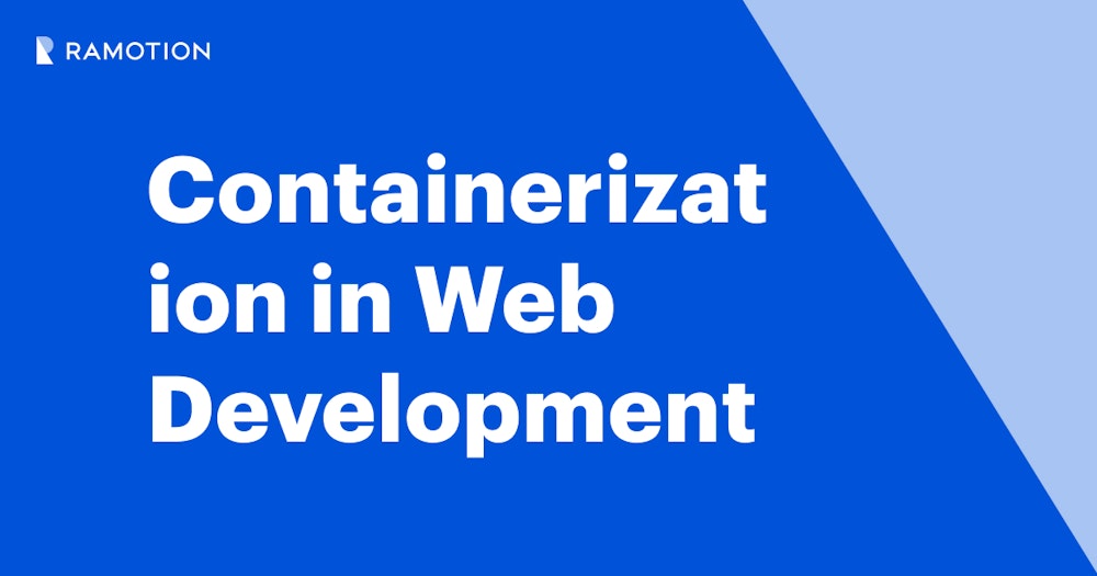 Containerization in Web App Development | Ramotion Branding Agency Containerization in Web App Development | Ramotion Branding Agency