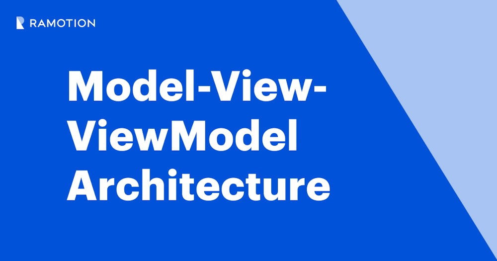 Mvvm Model View Viewmodel Architecture Ramotion Branding Agency