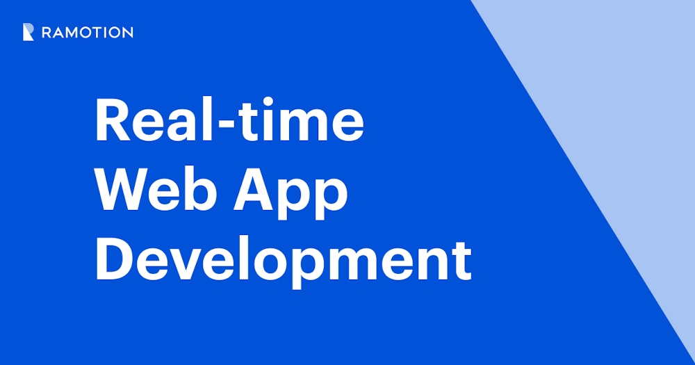 Building Application for Real-Time Web App Development | Ramotion Agency Building Application for Real-Time Web App Development | Ramotion Agency