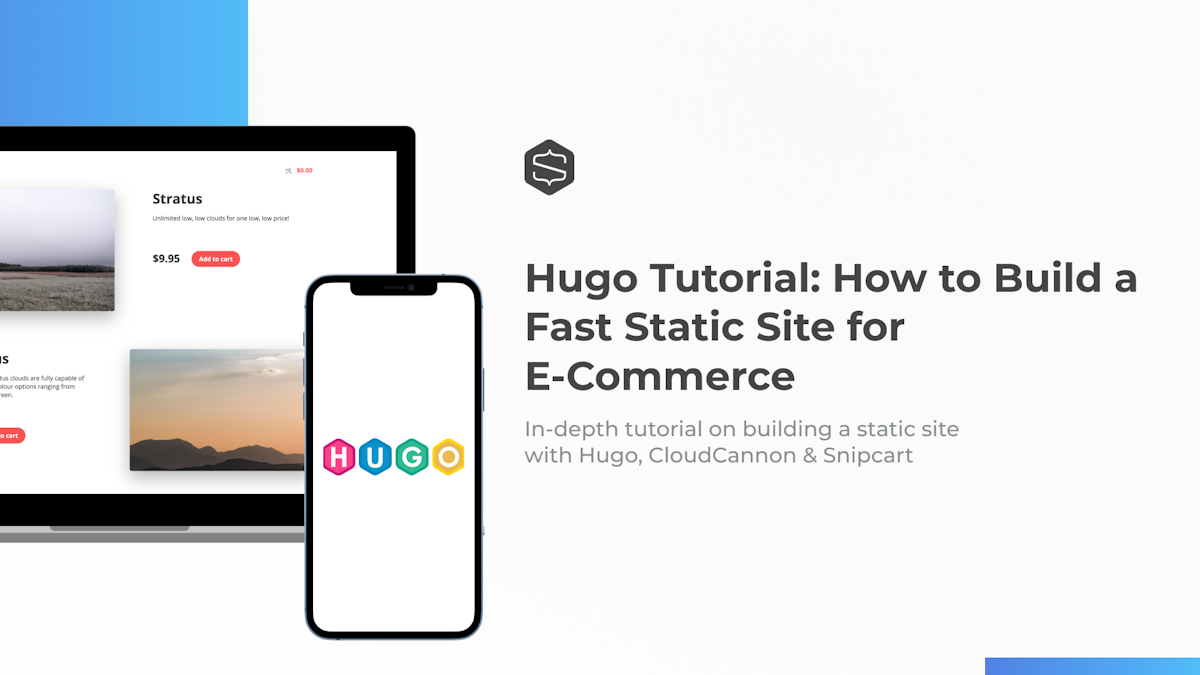 Hugo Tutorial How To Build A Fast Static Site For E Commerce