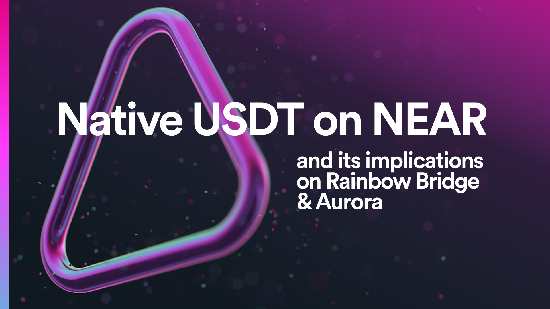 Native USDT on NEAR and Its implications On The Rainbow Bridge & Aurora ...