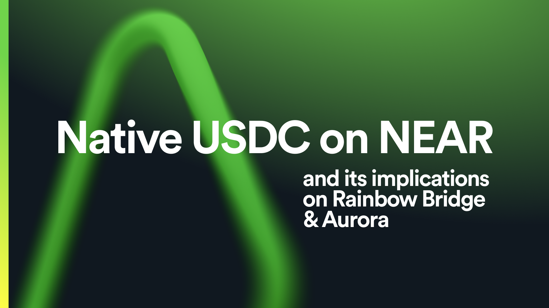 Native USDC on NEAR and Its implications On The Rainbow Bridge & Aurora ...