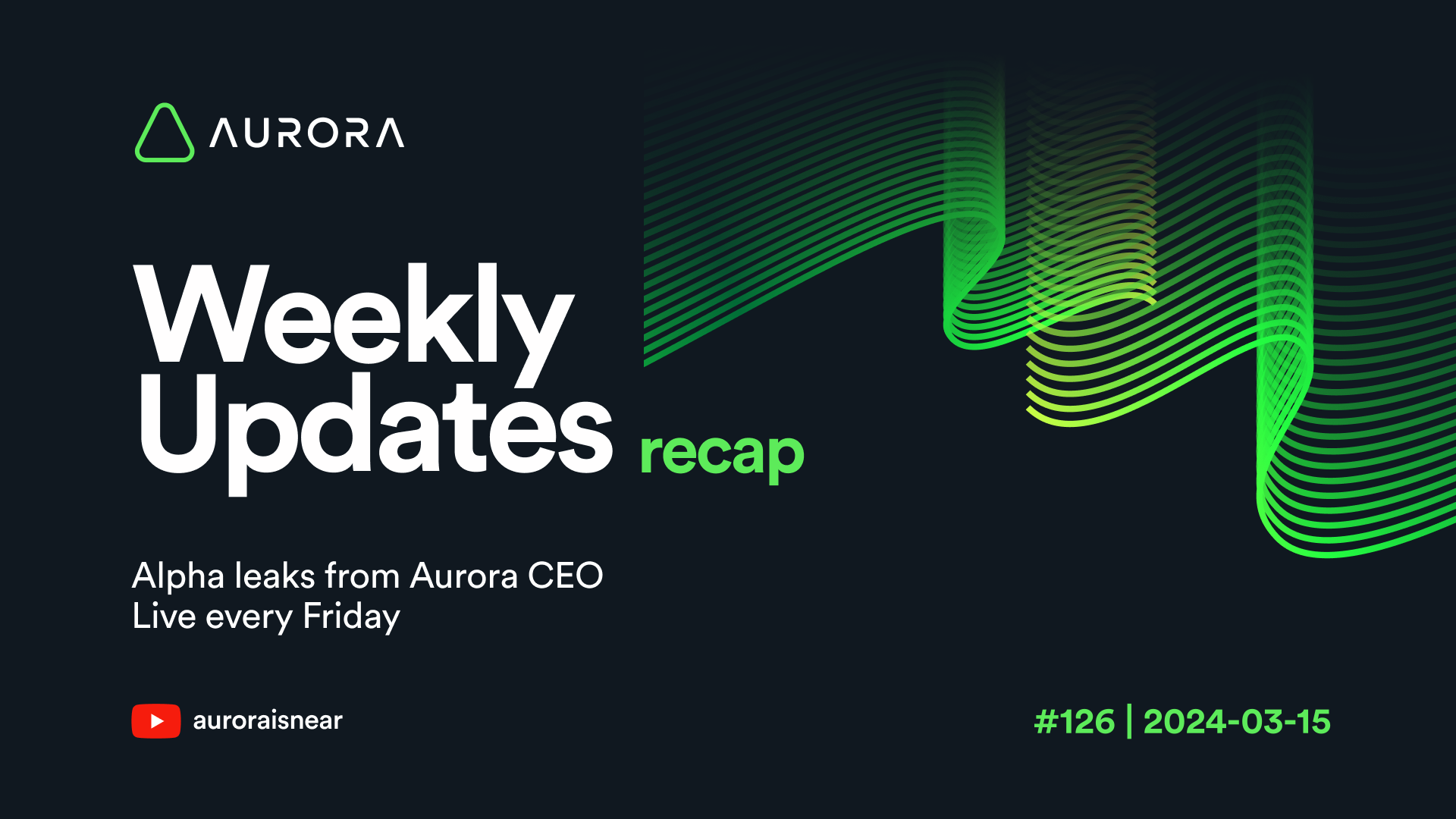 Aurora Weekly Updates 2024-03-15 - Aurora Blog