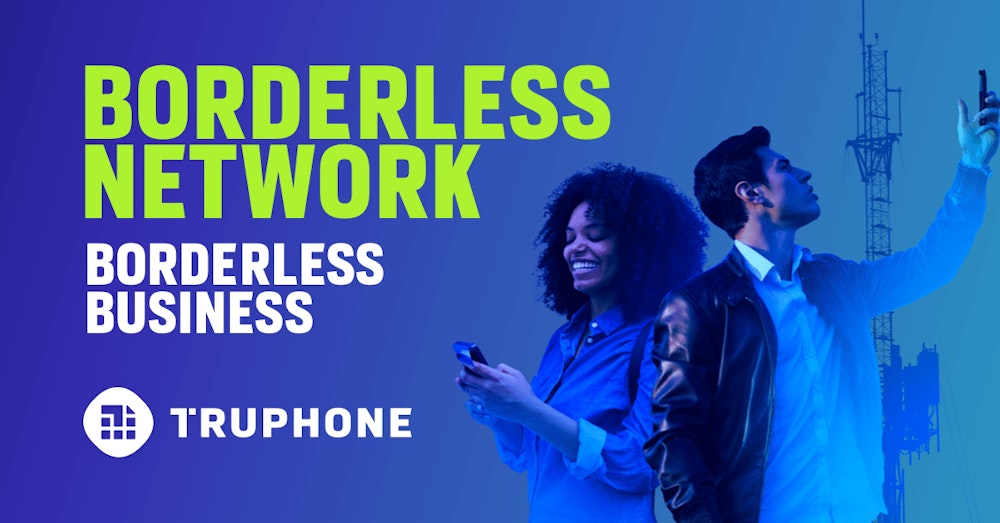 Our network has no borders | Truphone