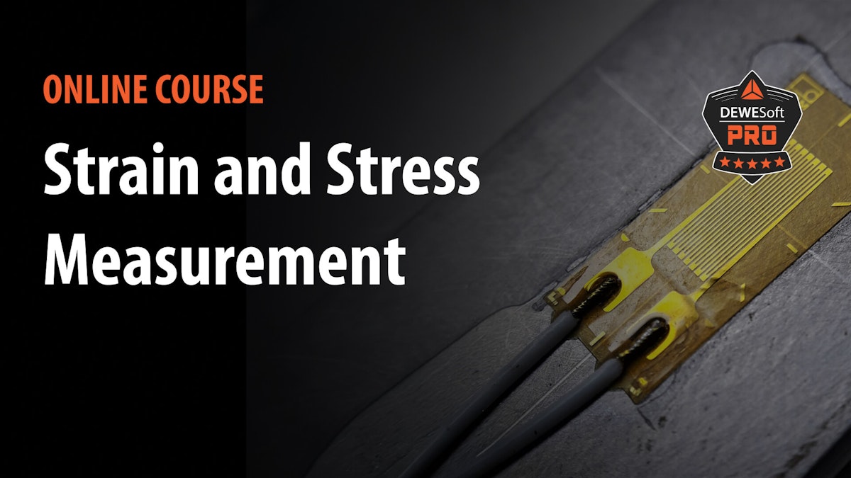 Strain and Stress Measurement - Online Course | Dewesoft