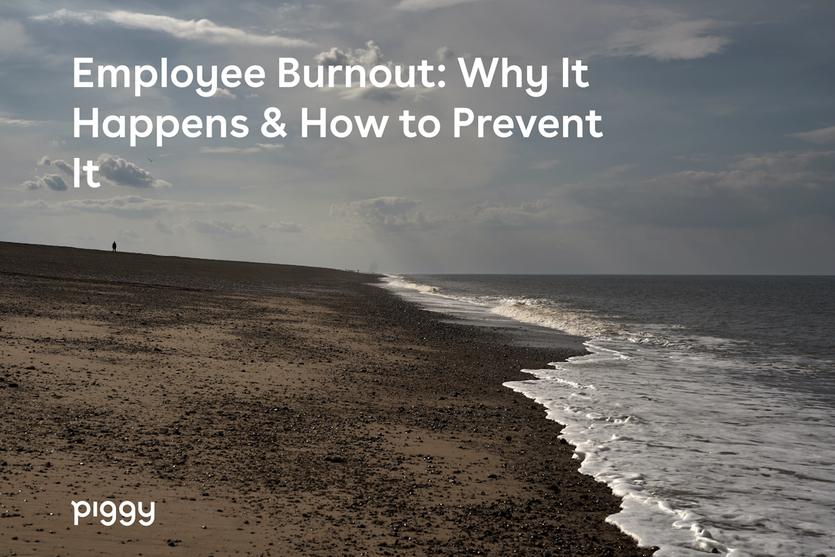 Employee Burnout: Why It Happens & How to Prevent It