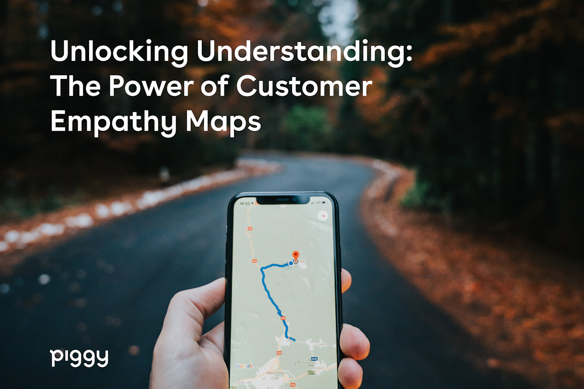 Unlocking Understanding: The Power of Customer Empathy Maps