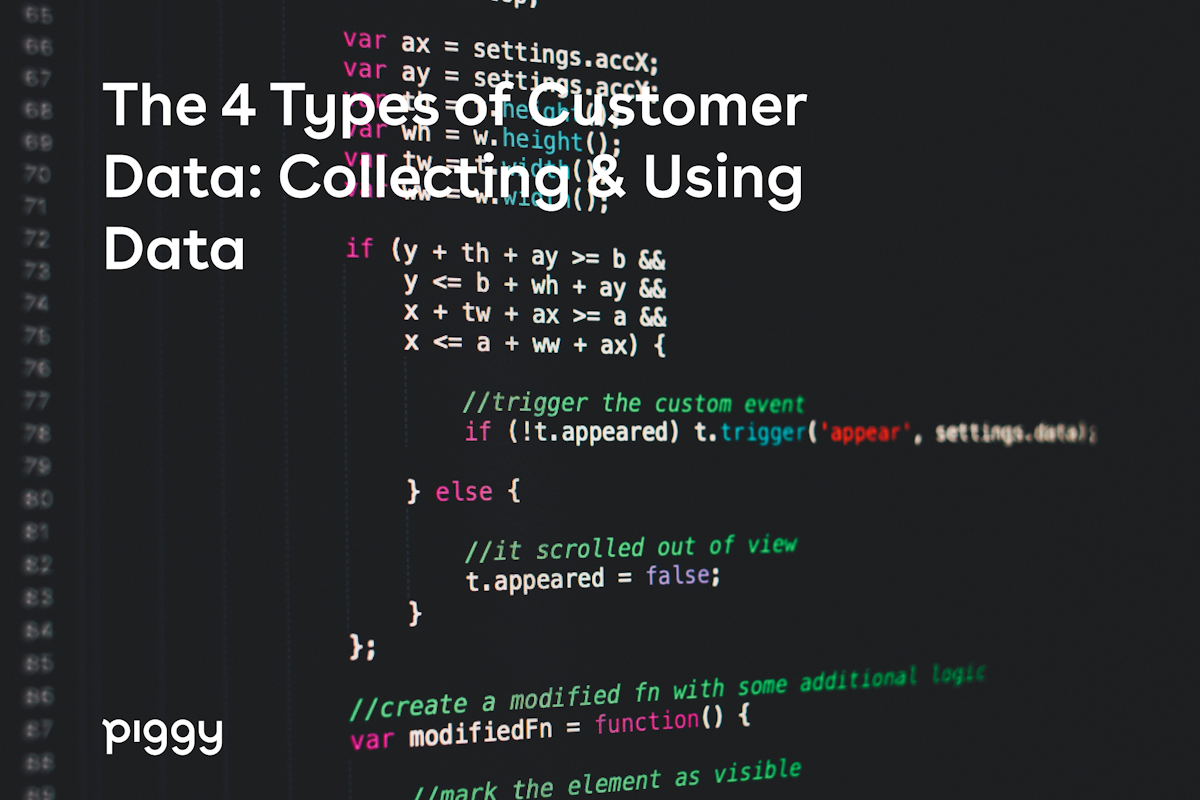 The 4 Types Of Customer Data Collecting And Using Data
