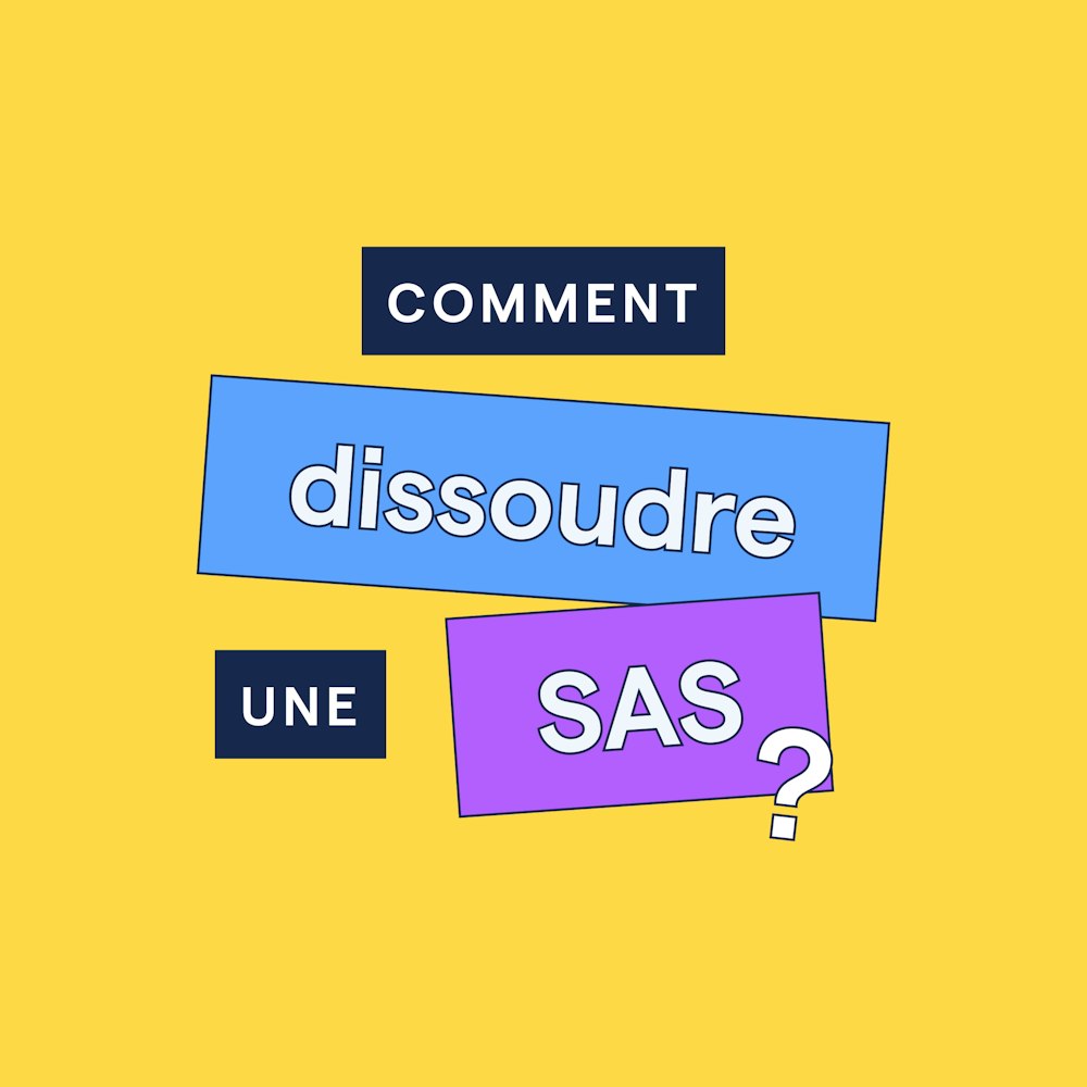 Comment dissoudre et liquider une SAS étape par étape en 2025