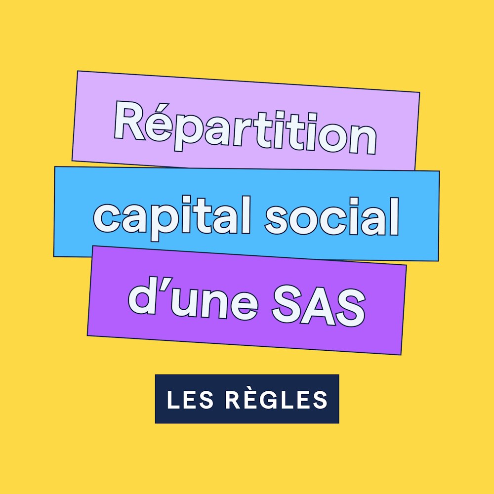 Répartition capital social d'une SAS : les règles | Shine