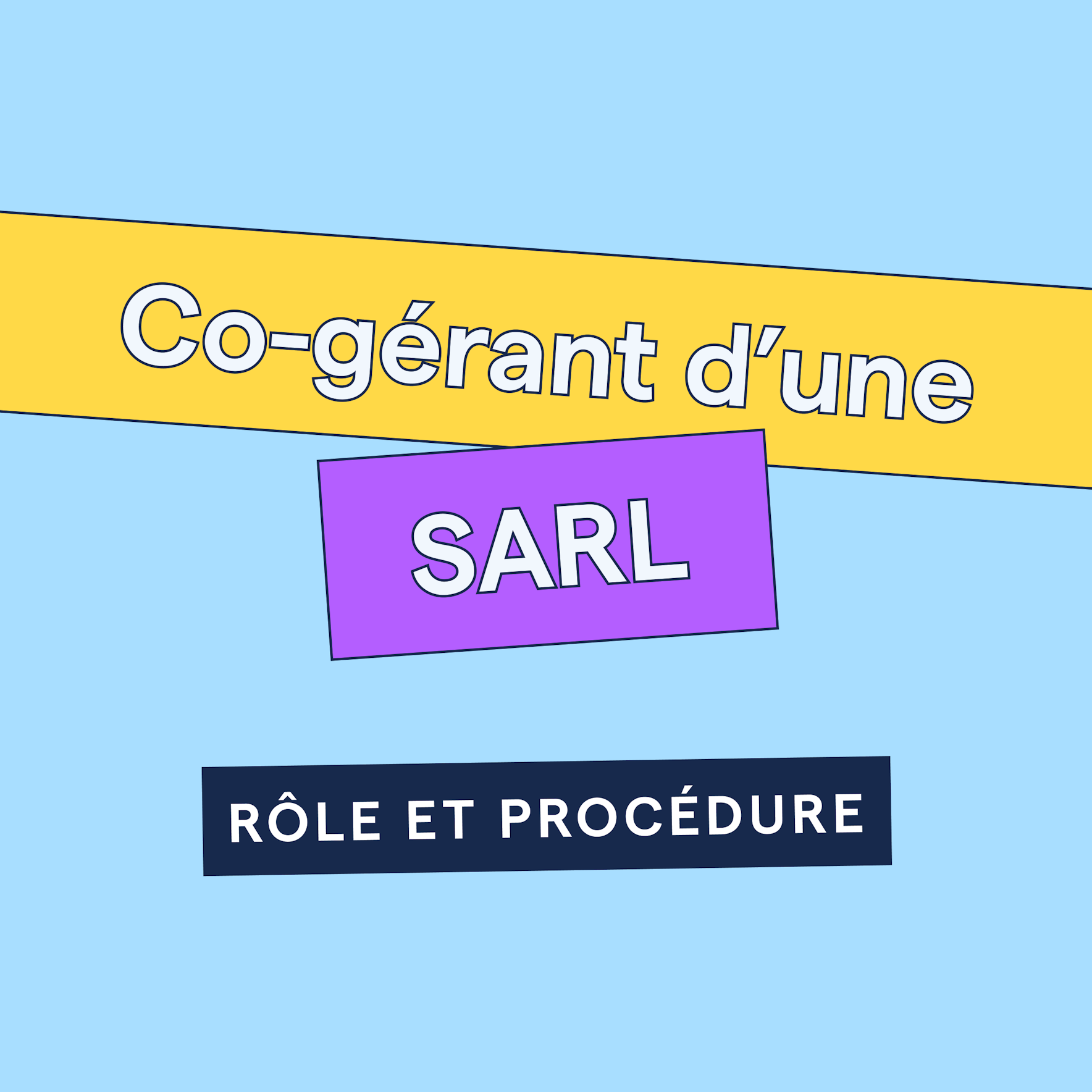 Co-gérant d'une SARL : rôle & procédure en 2025