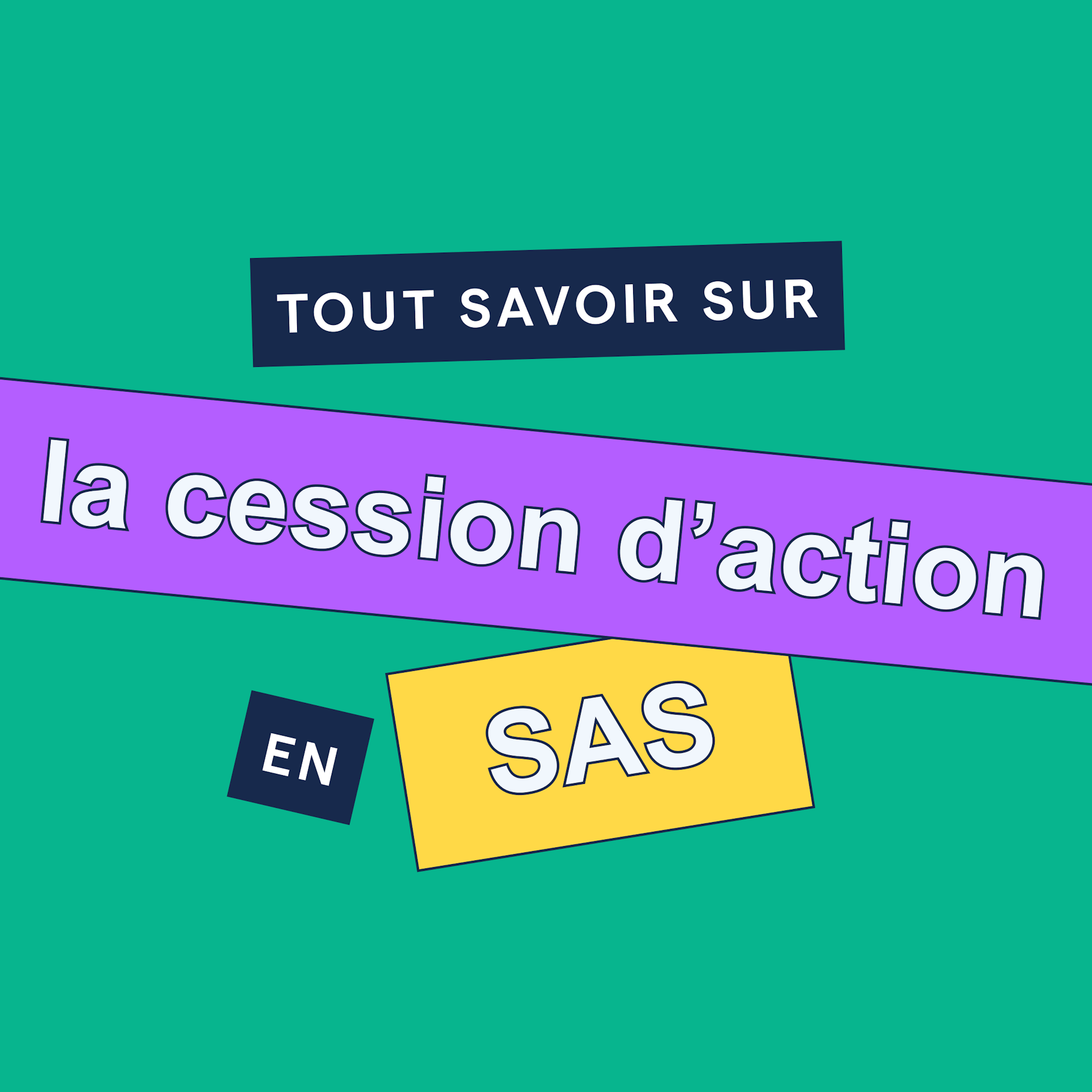 Cession d'action d'une SAS : les formalités en 2025