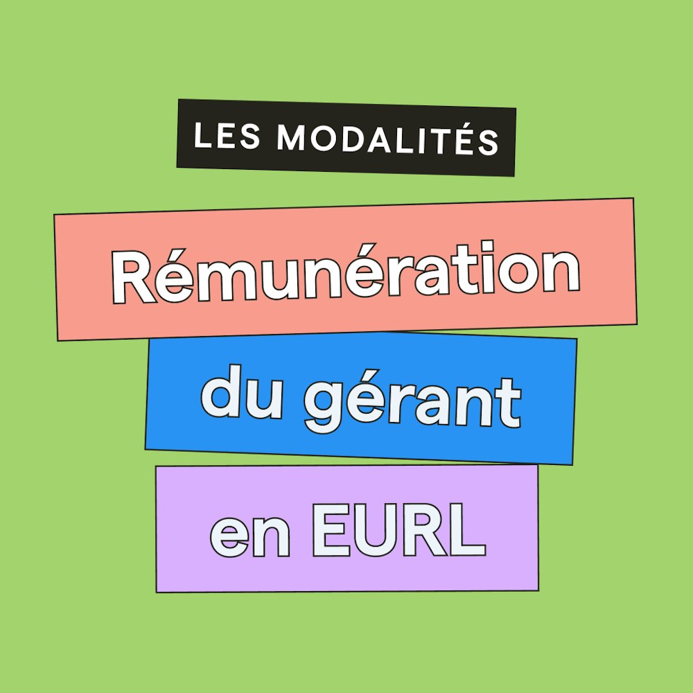 Rémunération du gérant d'EURL : quelles modalités ? | Shine
