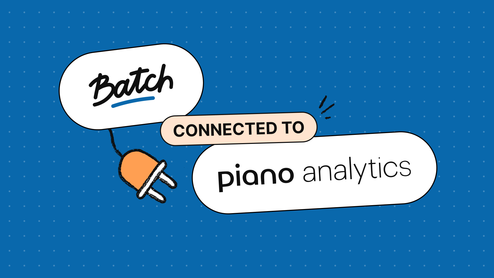 Batch | Pourquoi connecter Batch et Piano Analytics