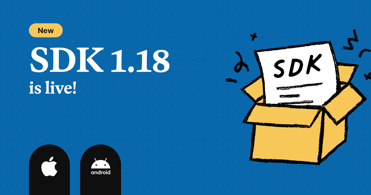 Batch | Blog | SDK update - v1.18 is out! 📦 Batch | Blog | SDK update - v1.18 is out! 📦