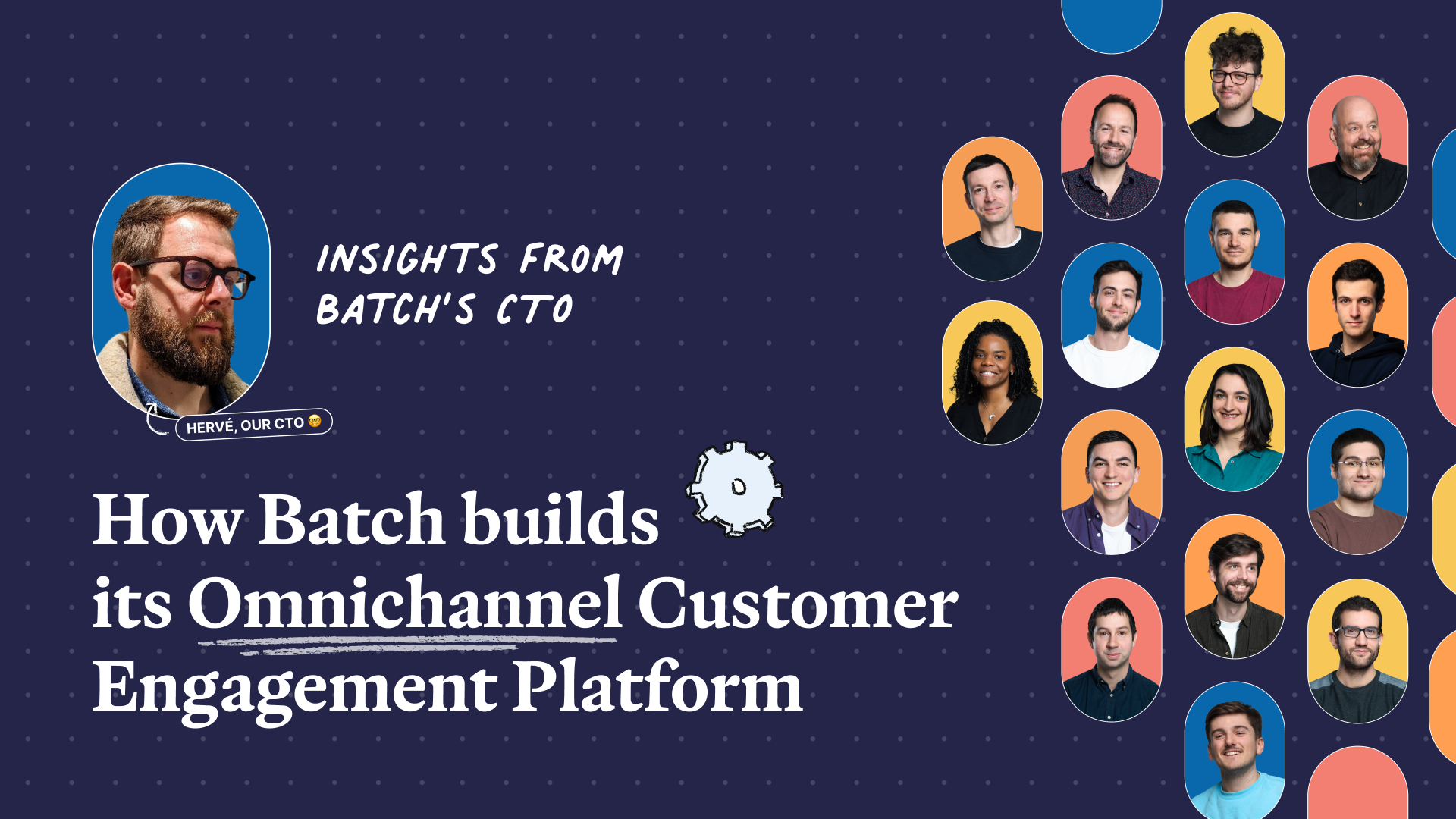 Batch | Building an omnichannel customer engagement platform
