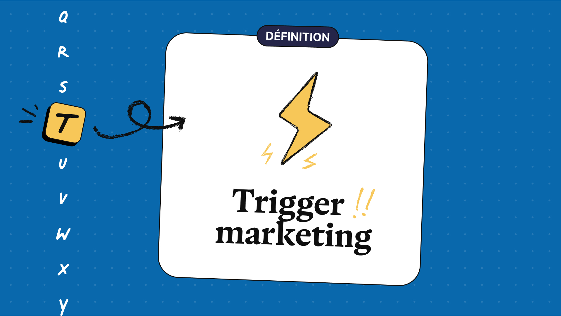 Batch | C’est quoi le Trigger Marketing