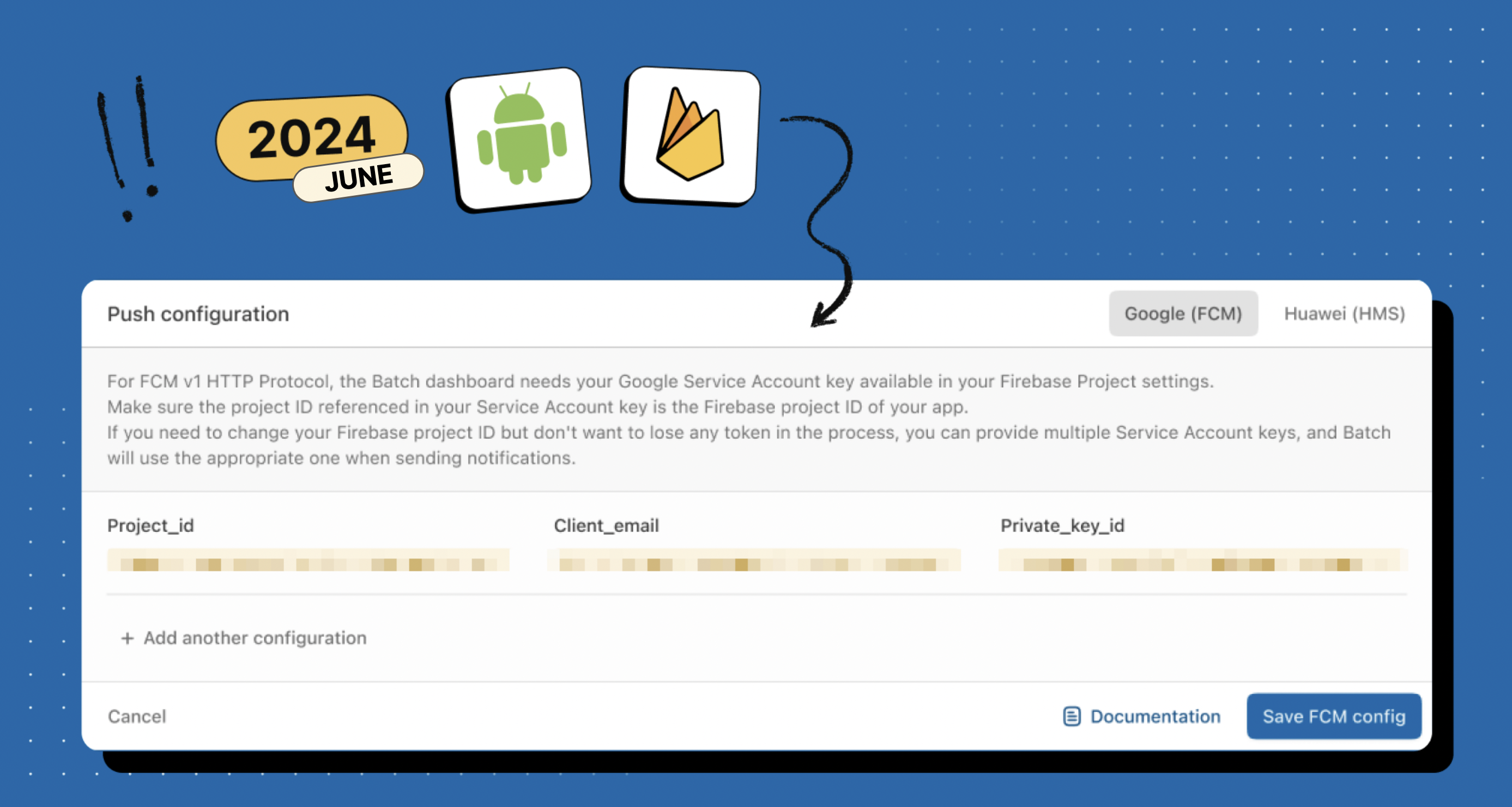 Batch | Android push: migrate to FCM HTTP v1 API before June 2024