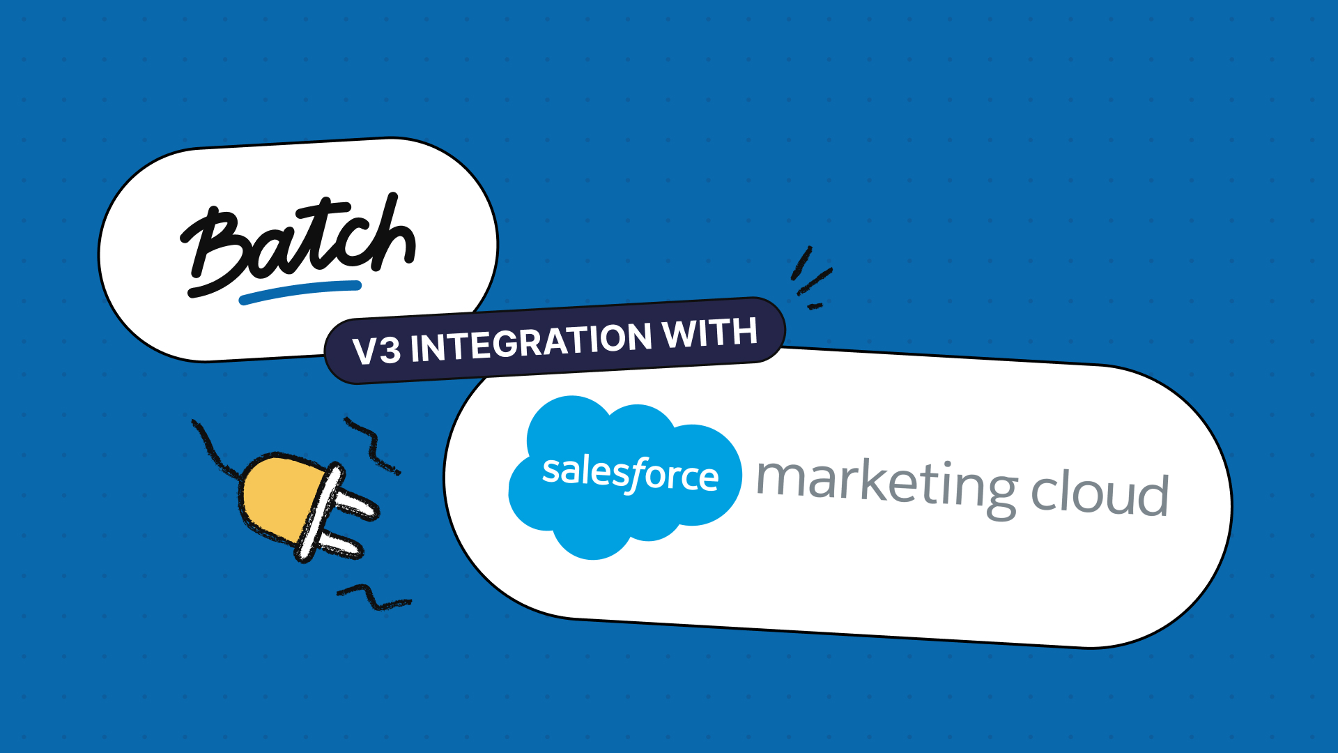 Batch | MarTech Integrations: Batch x SFMC V3 available