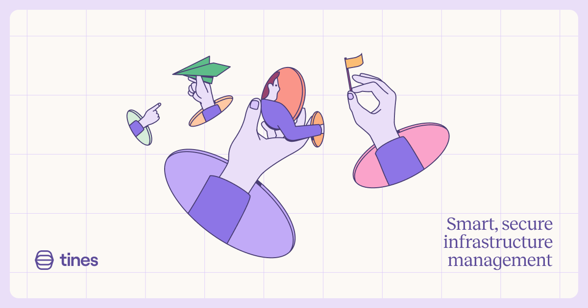 Infrastructure Solutions: Smart, secure infrastructure management | Tines