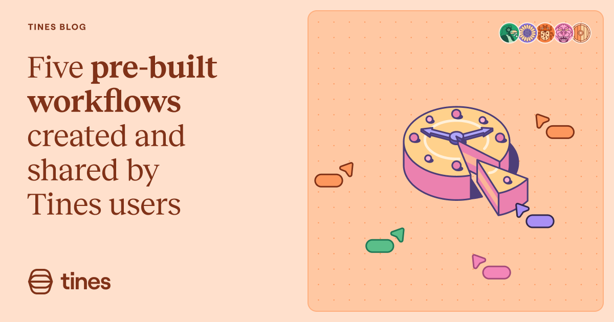Five pre-built workflows created and shared by Tines users | Tines