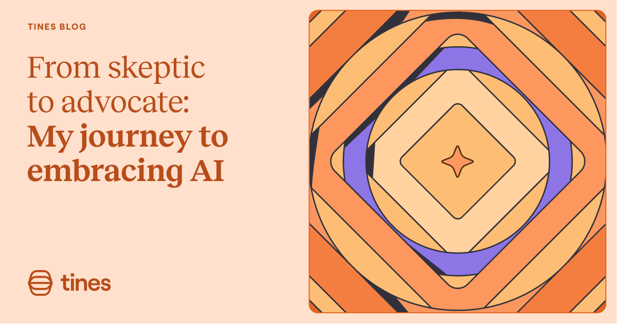 From skeptic to advocate: My journey to embracing AI | Tines