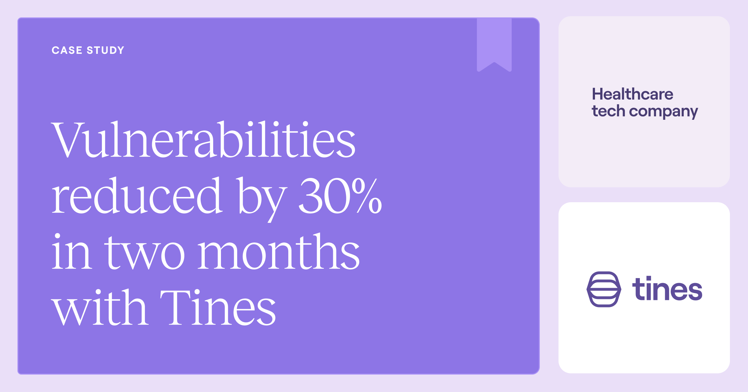 Healthcare analytics leader reduces vulnerabilities by 30% with Tines | Tines