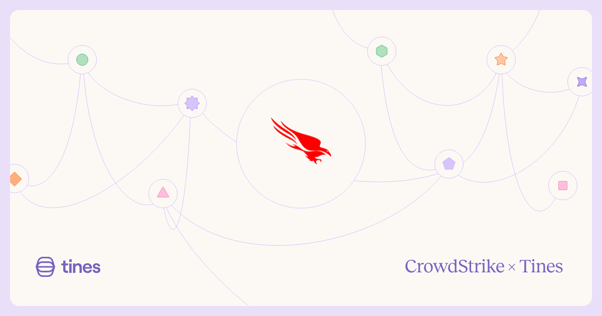 Tines × CrowdStrike | Tines