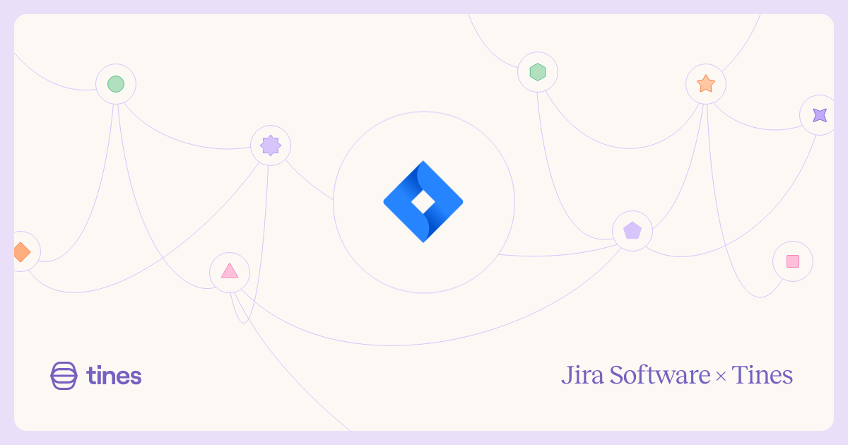 Tines × Jira Software | Tines