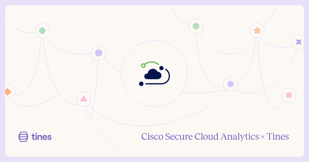 Tines × Cisco Secure Cloud Analytics | Tines