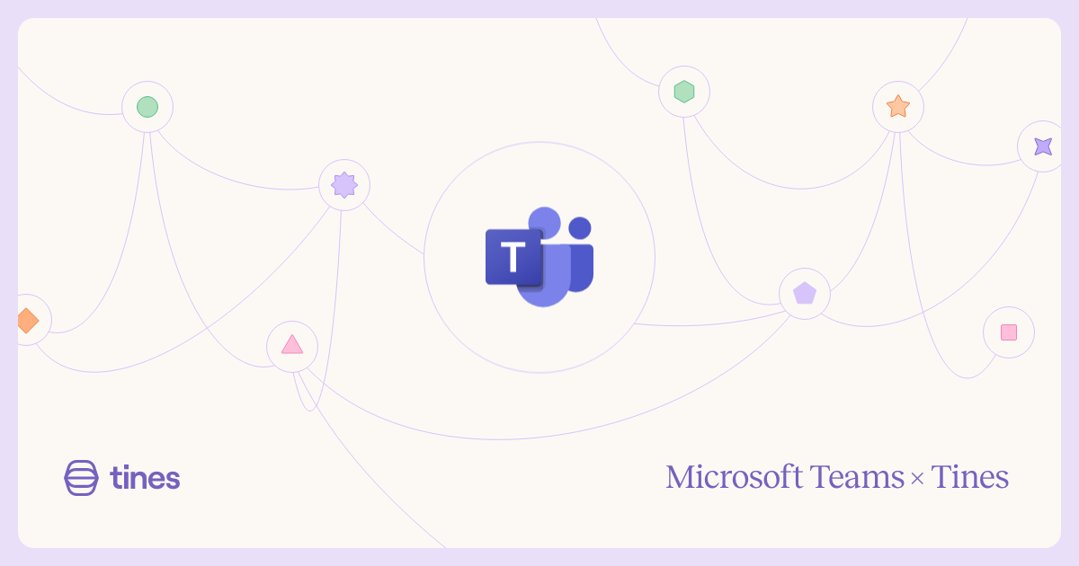 Tines × Microsoft Teams | Tines
