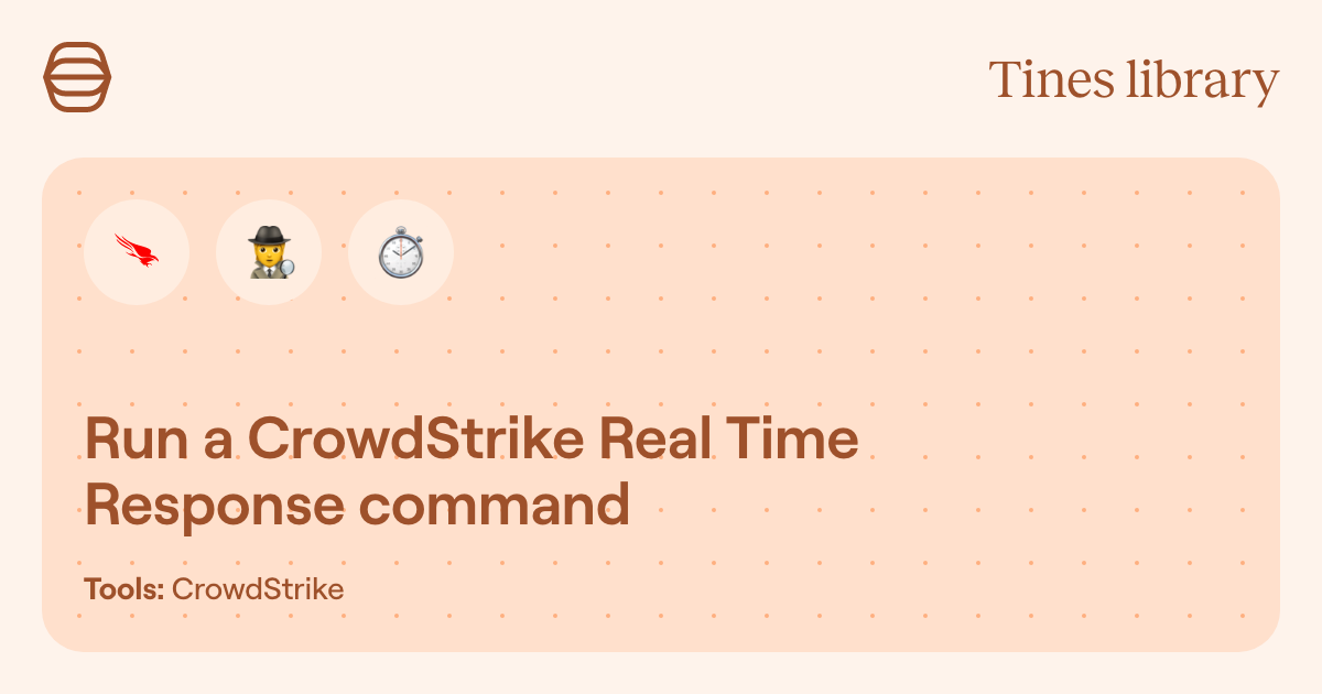 Get a pre-built automated workflow for running CrowdStrike RTR commands ...