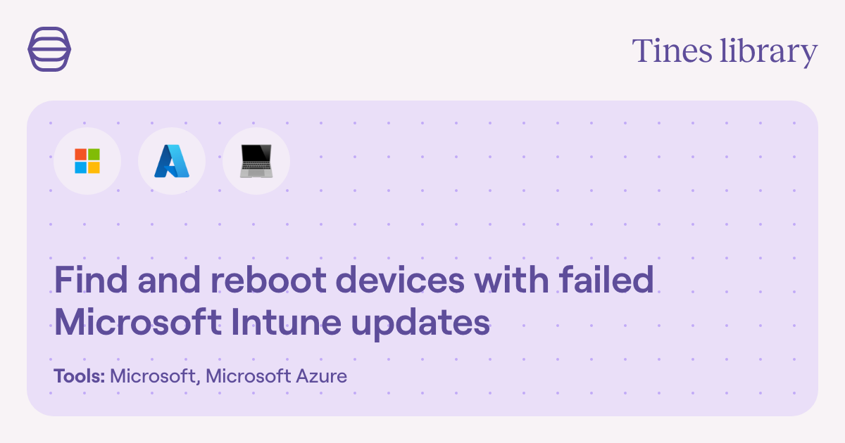 Find and reboot devices with failed Microsoft Intune updates | Library ...