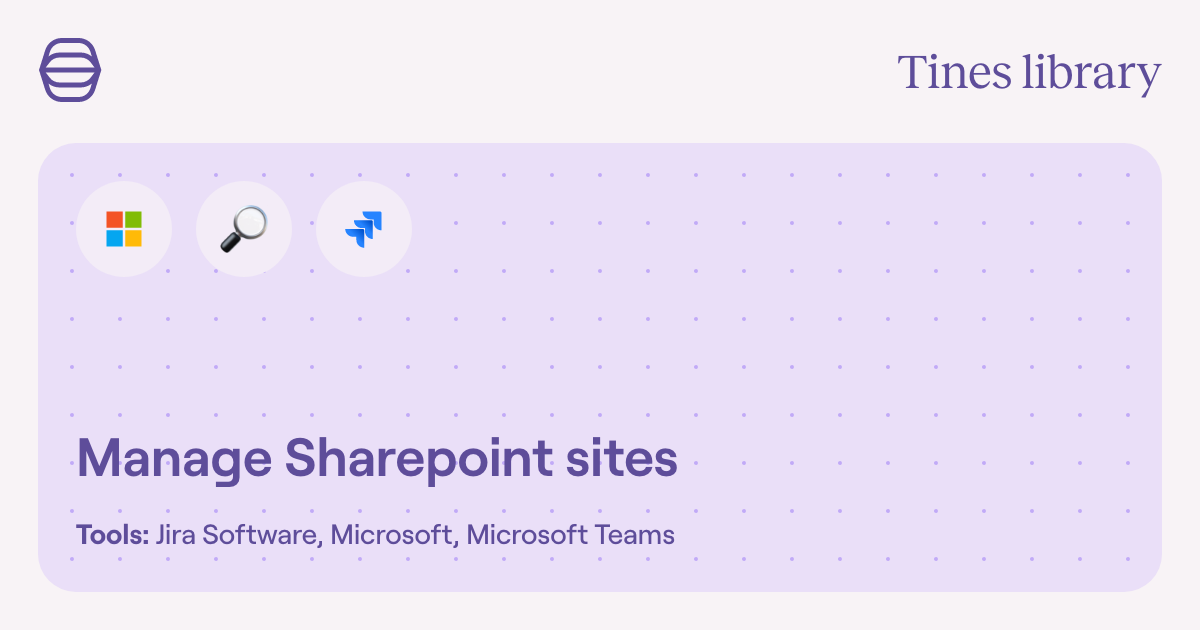 Manage Sharepoint sites | Library | Tines
