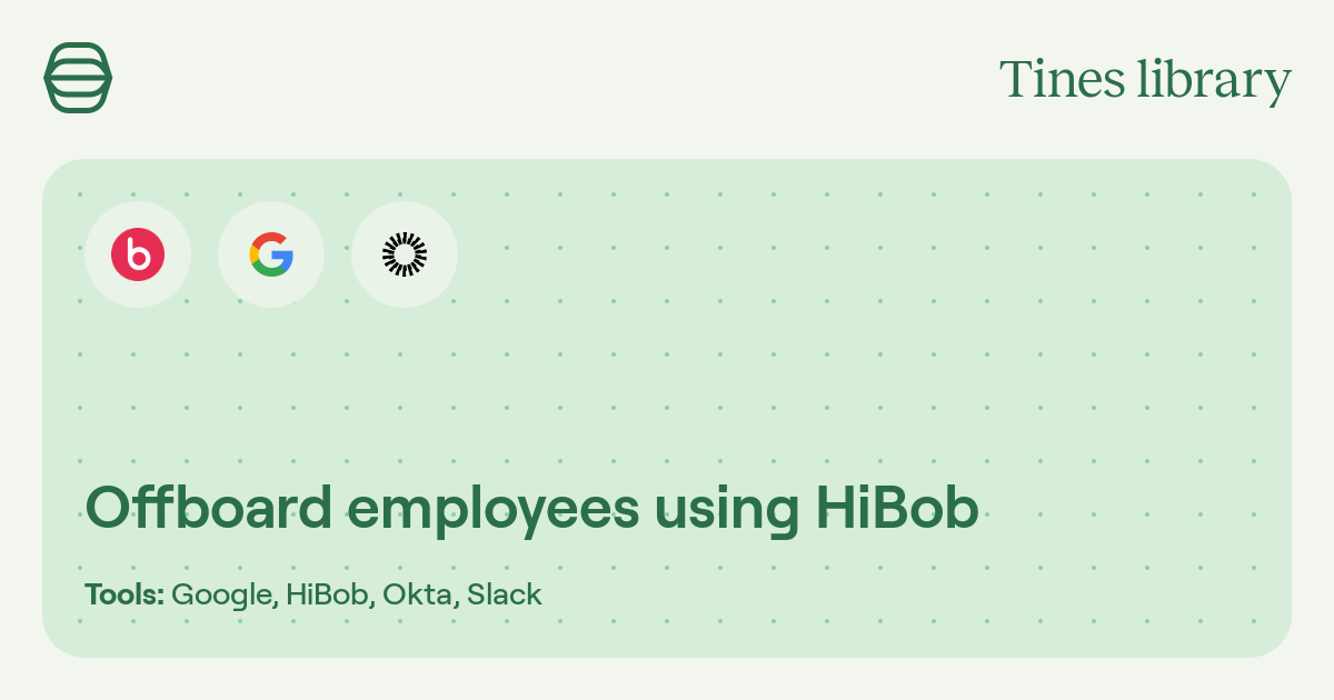 Offboard employees using HiBob | Library | Tines