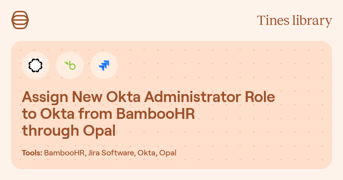 Assign New Okta Administrator Role to Okta from BambooHR through Opal ...