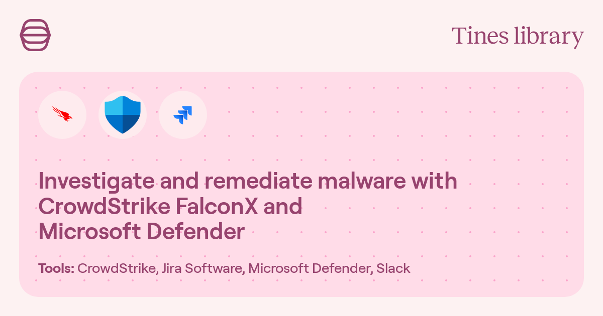 Investigate and remediate malware with CrowdStrike FalconX and ...