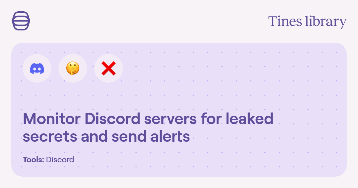 Monitor Discord servers for leaked secrets and send alerts | Library ...
