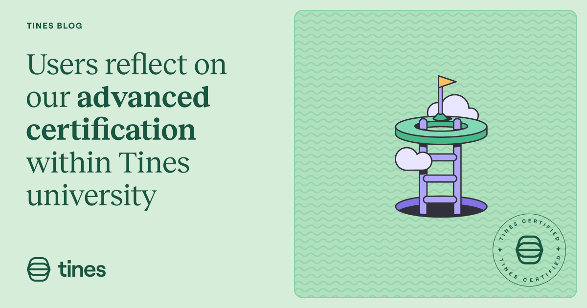 How teams level up their automation skills with the Tines advanced cert ...