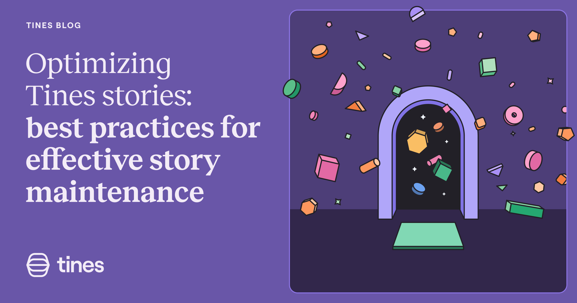 How to Optimize Tines Stories - Tips and Tricks for Managing Stories ...