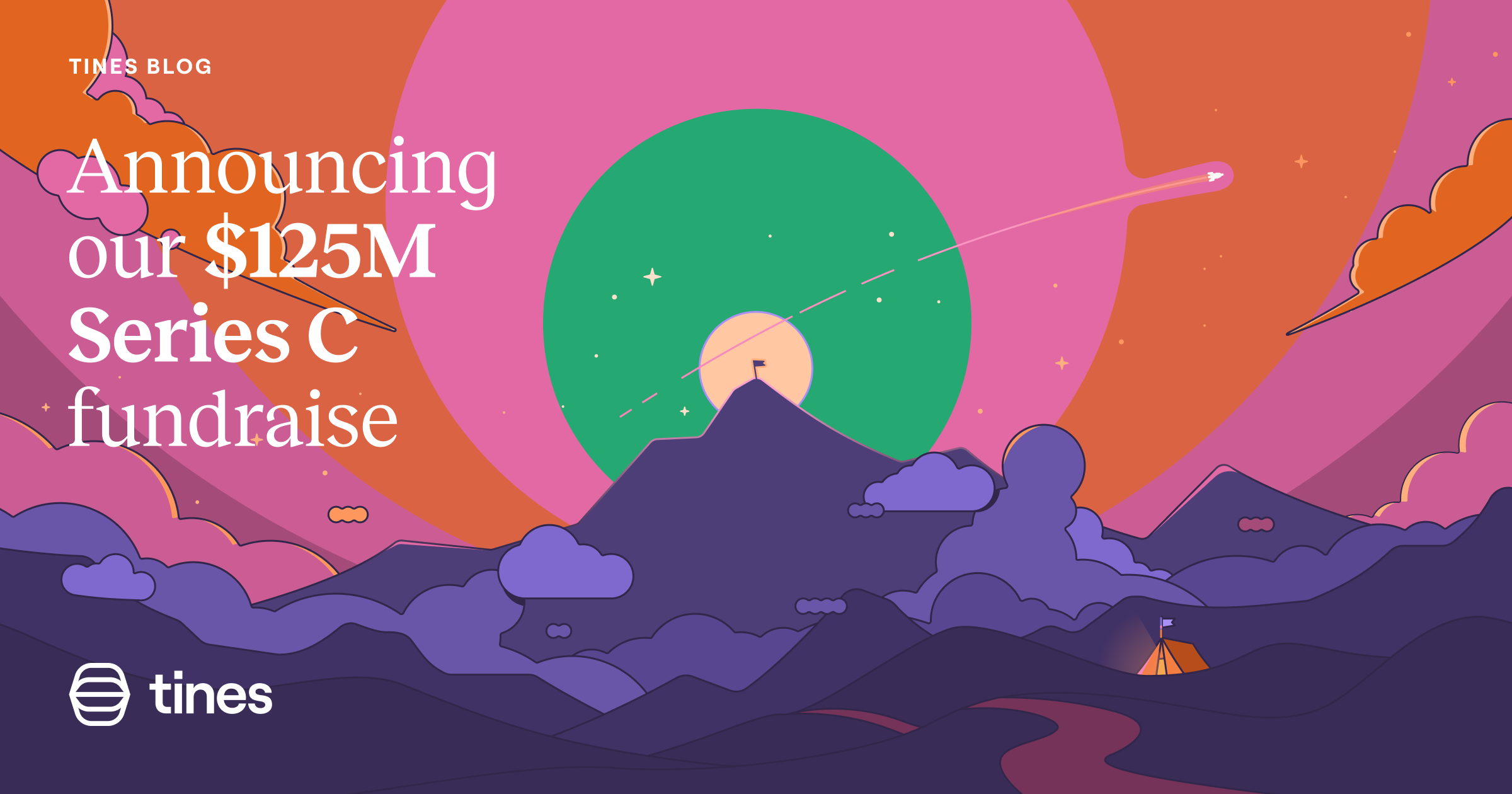 Announcing our $125M Series C fundraise | Tines