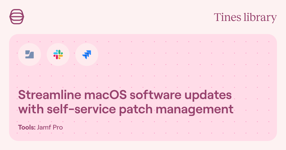 Streamline macOS software updates with self-service patch management ...
