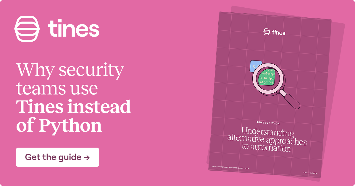 Tines vs Python: Understanding alternative approaches to automation | Tines