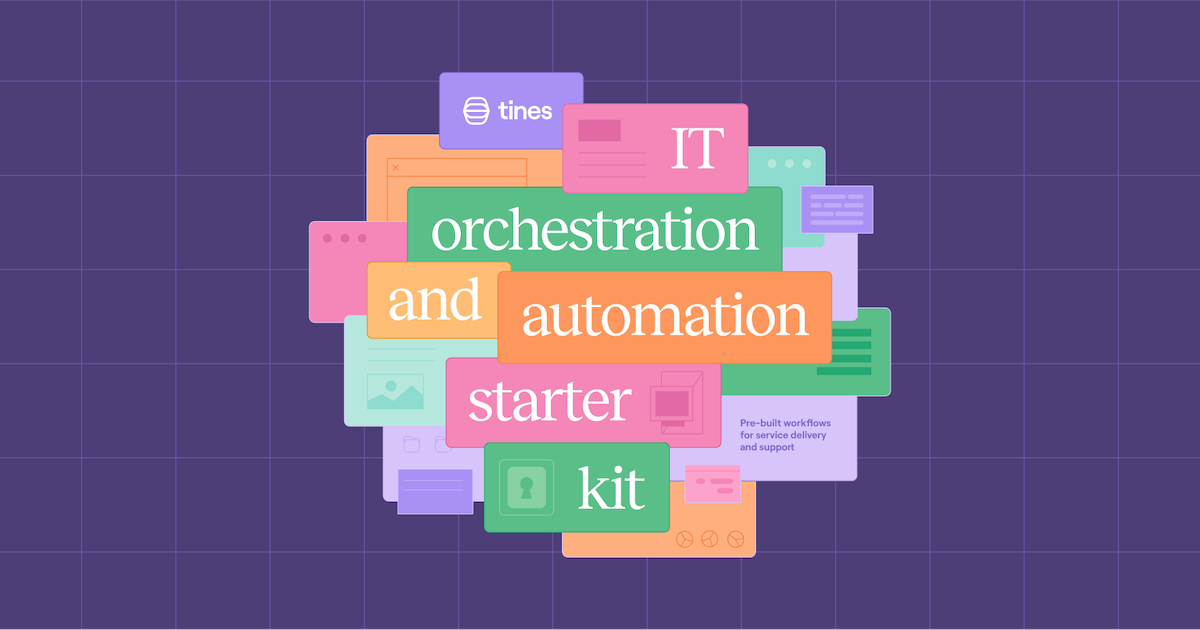 IT orchestration and automation starter kit | Tines