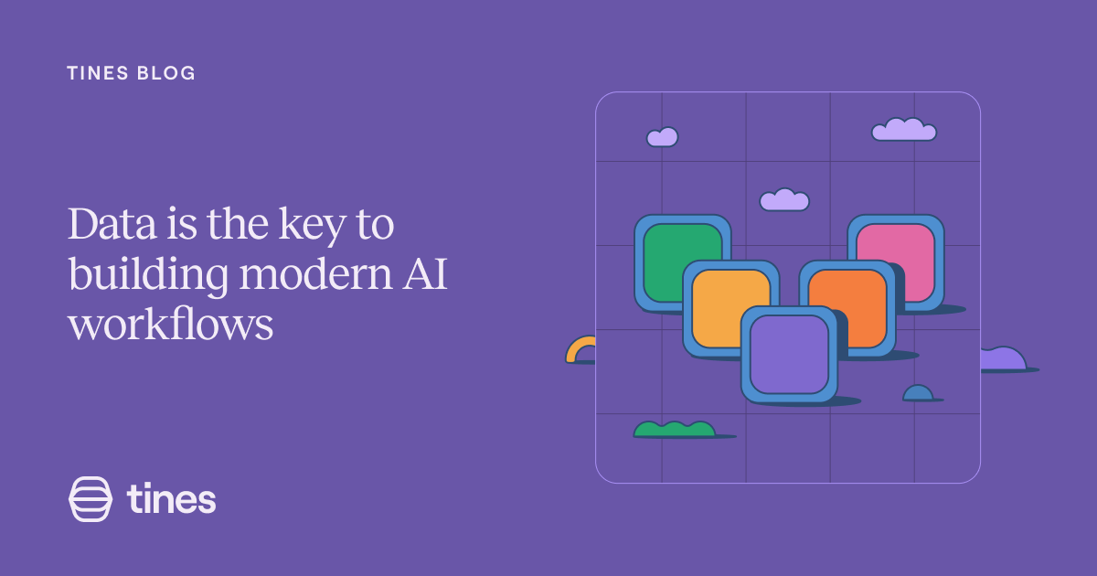 Why Data Is the Foundation of Effective AI Workflows | Tines