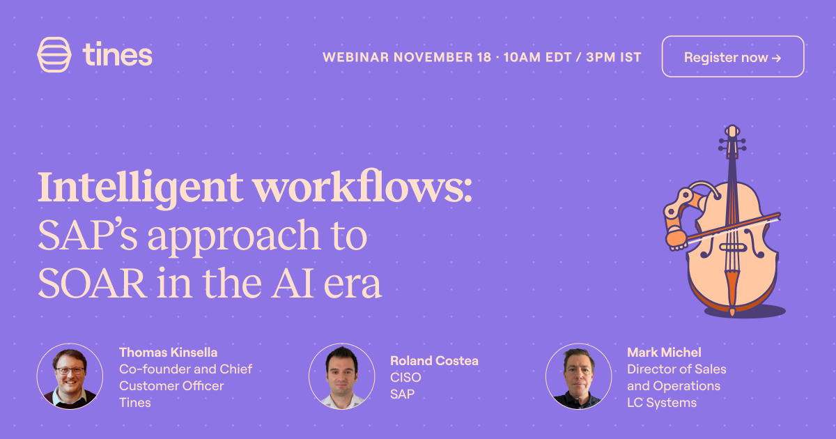 Intelligent workflows: SAP’s approach to SOAR in the AI era | Tines