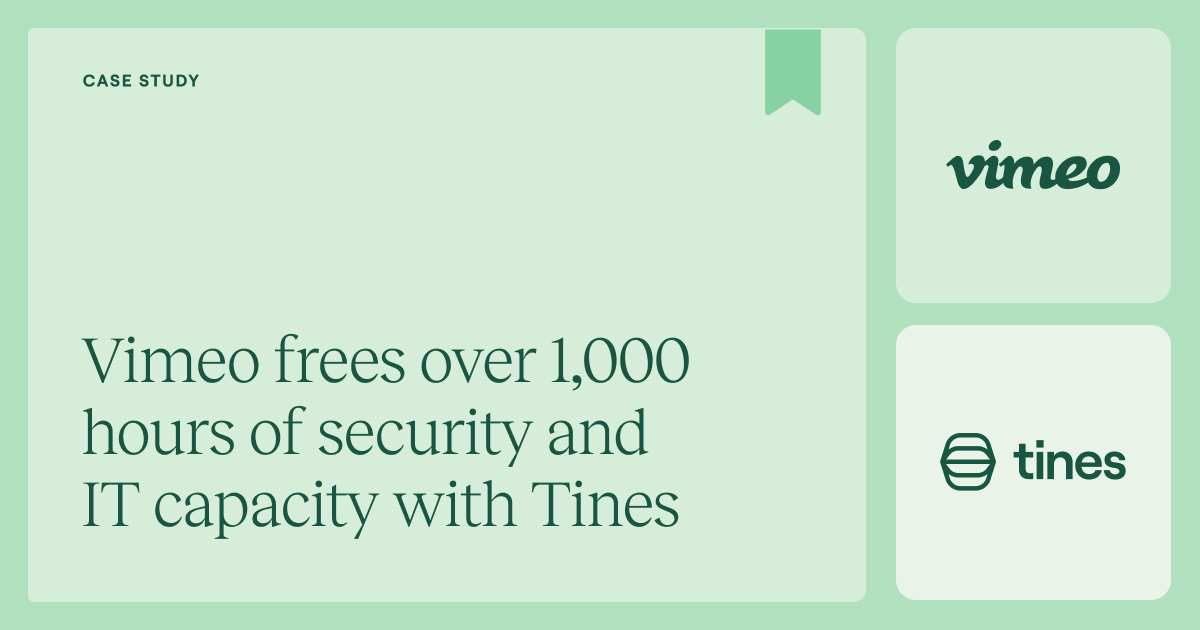 Vimeo frees over 1,000 hours of security and IT capacity with Tines | Tines