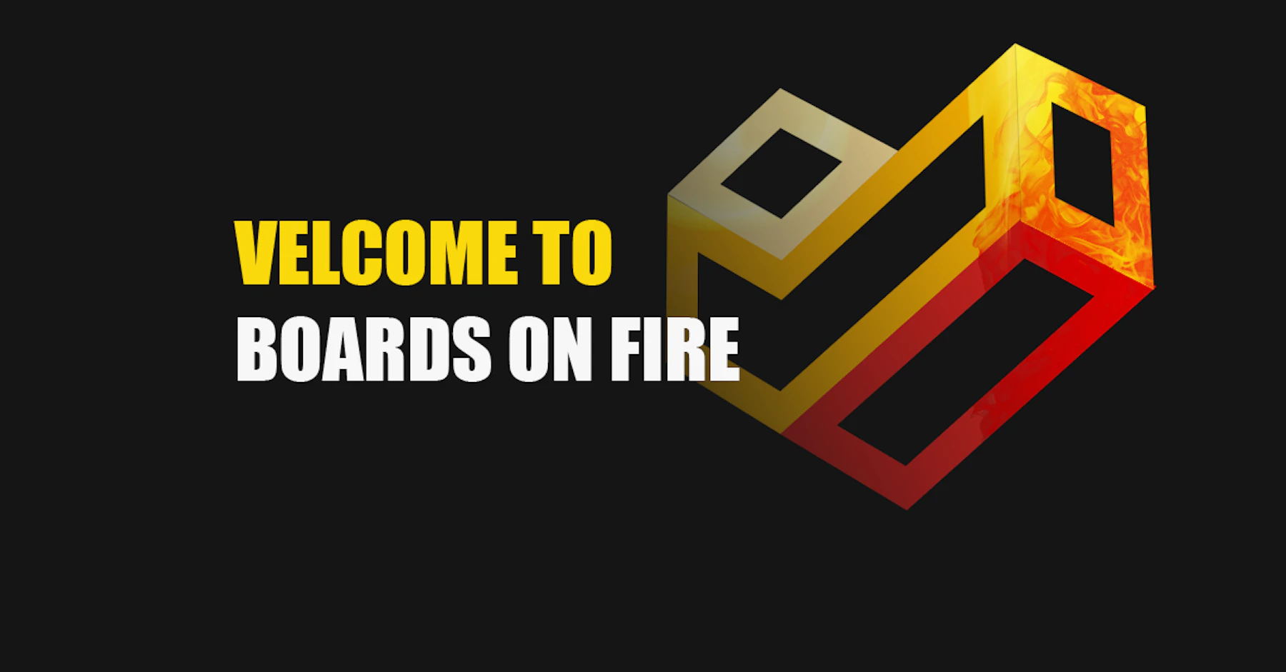 Welcome to Boards on Fire / Boards on Fire