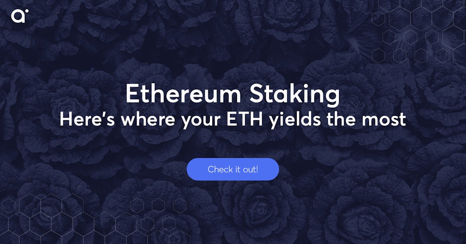 Ethereum Staking - Here's where your ETH yields the most | Anycoin Direct