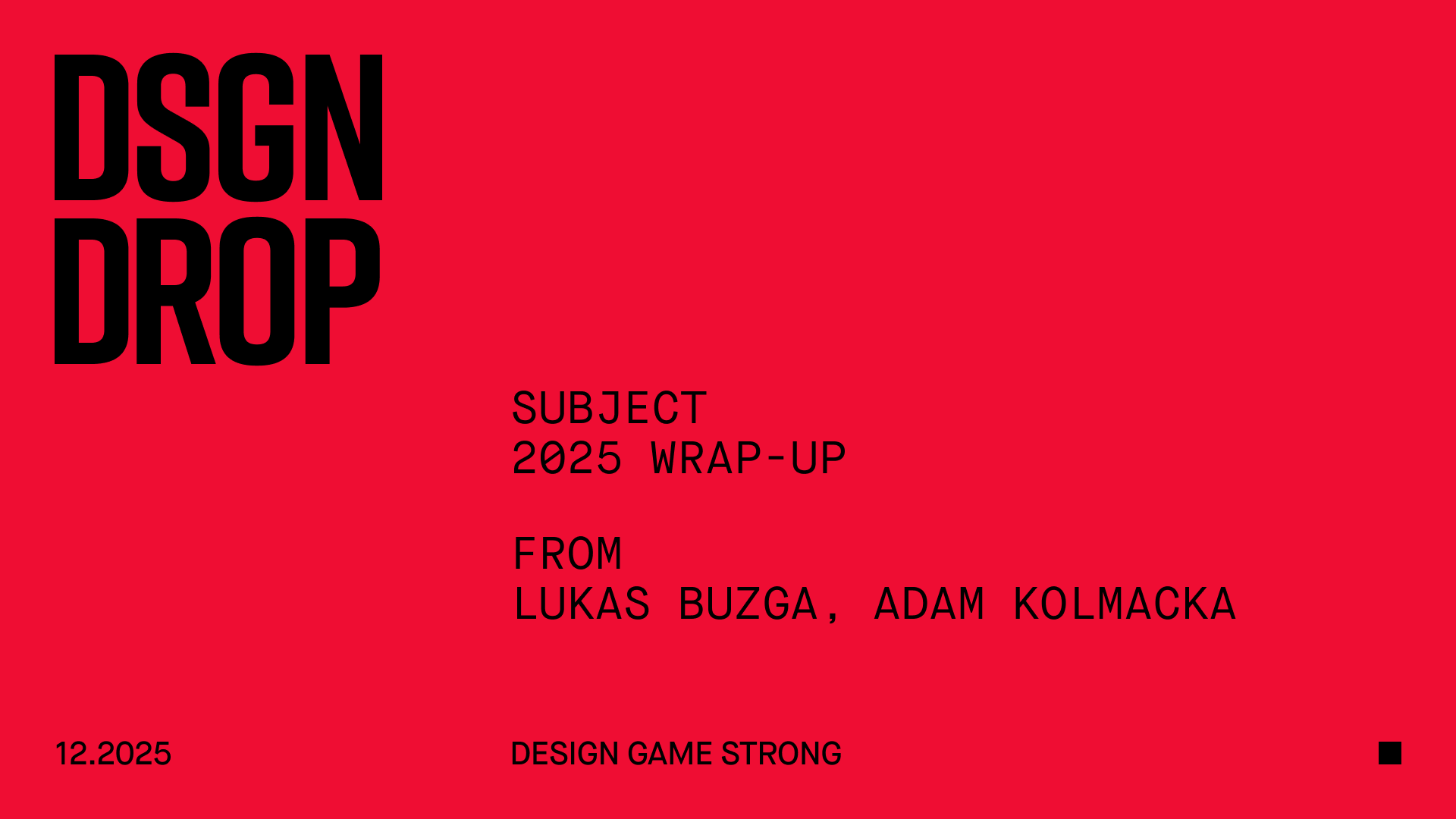 DSGN DROP: 2025 WRAP-UP